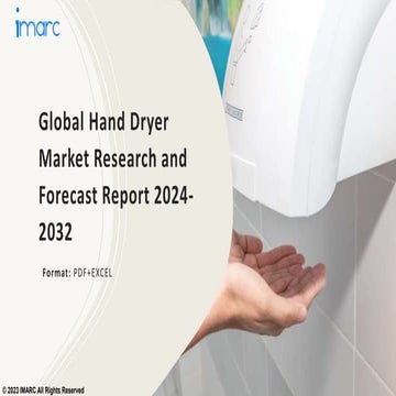 Hand Dryer Market PPT: Trends and Dynamics, Drivers, Competitive ...