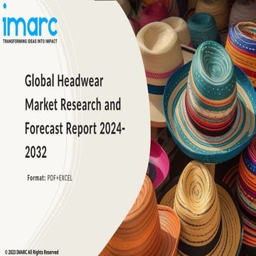 Headwear Market Ppt 2024 Size Growth Demand And Forecast Till 2032 Ppt Free Download