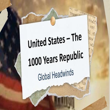 Global headwinds: United States – The 1000 Years Republic | PPT