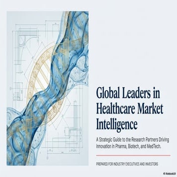 Global Leaders: Top 10 Healthcare Market Research Companies | PDF