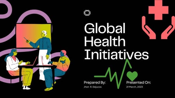 GLOBAL HEALTH INITIATIVES.pptx
