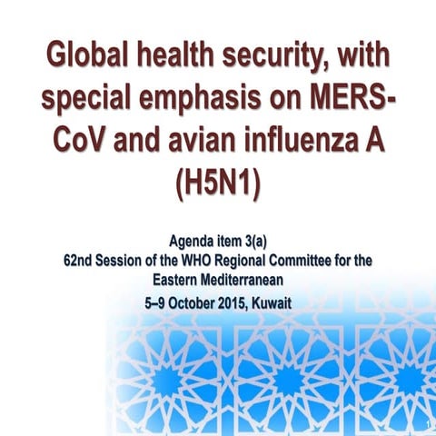 Global health security, with special emphasis on MERS-CoV and H5N1 | PPT