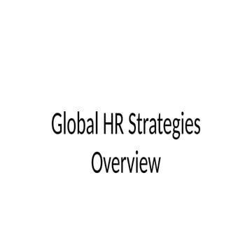 Global HR Strategies Overviewof international human resource management ...