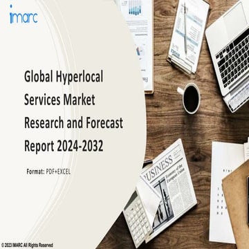 Hyperlocal Services Market PPT: Growth, Outlook, Demand, Keyplayer ...