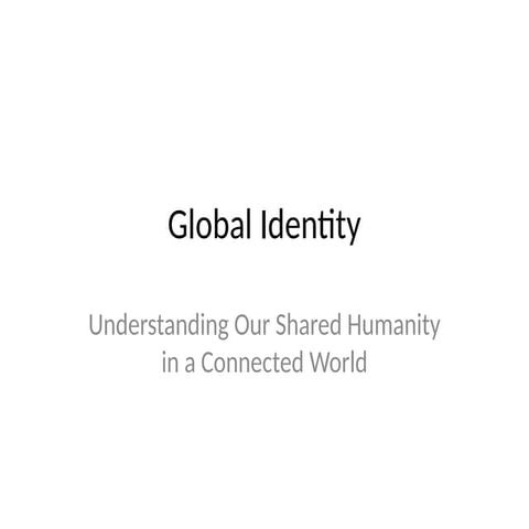 Global_Identity_Presentation for better exposure.pptx