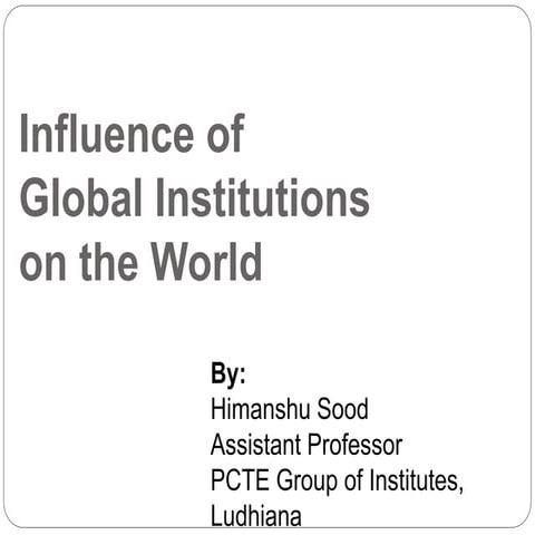 Influence of Global Institutions on the World | PPT
