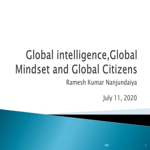 Global intelligence,global mindset and global citizens | PPT