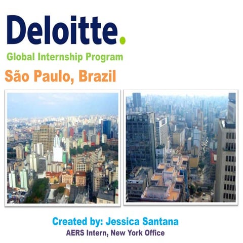 Deloitte Global Internship Program - São Paulo, Brazil | PPTX