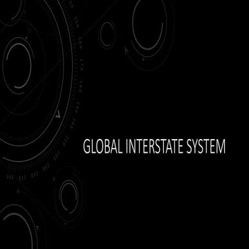 The Global Interstate System TCW PPT.pptx