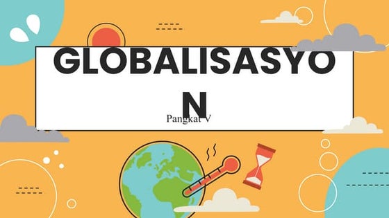 GLOBALISASYON | PPTX
