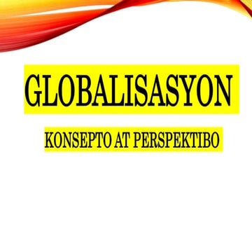 1-Globalisasyon (1).pptx grade 10 quarter 2 | PPTX