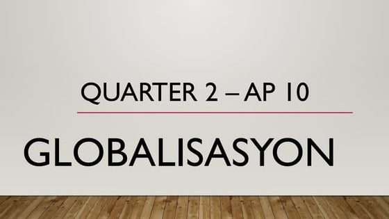Globalisasyon: Ang Konsepto at Perspektibo | PPTX