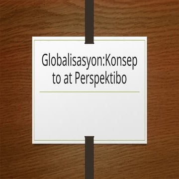 iba't ibang perspektibo at pananaw ng globalisasyon | PPTX