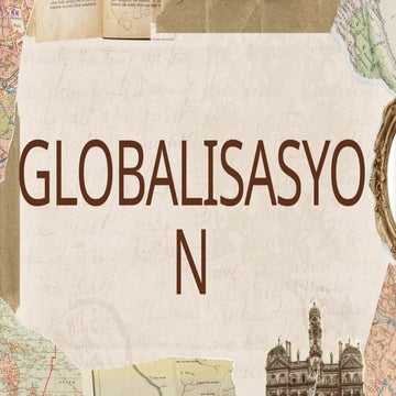 globalisasyon- araling panlipunan-grade 10.pptx