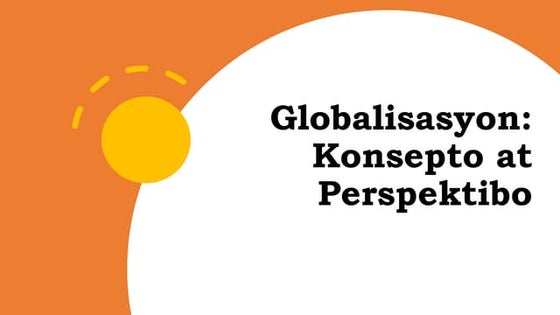 Perspektibo at Pananaw ng Globalisasyon.pptx