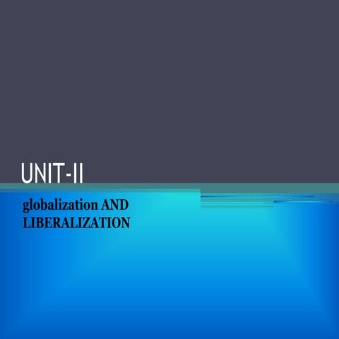 Globalisation and liberalisation | PPTX