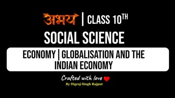Class 10 Social Science Economics Chapter 4 Globalization and the ...