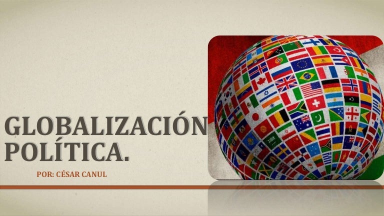 Globalización política.