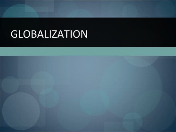 The impact of Globalization | PPT
