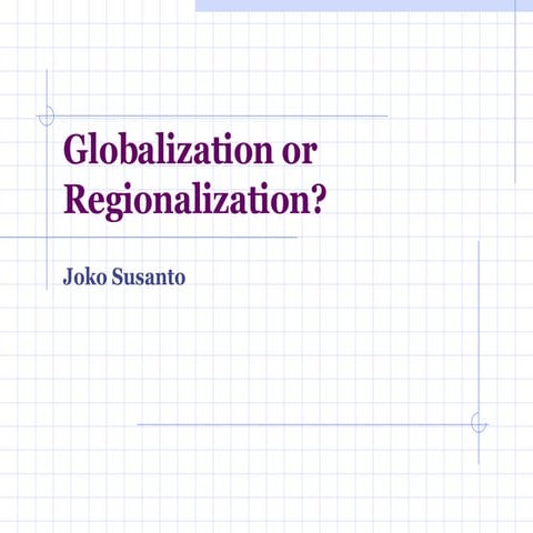 Regionalization vs globalisation | PPT
