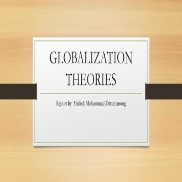 GLOBALIZATION-THEORylkm/lhjhnjknjgghjbnmhf | PPTX