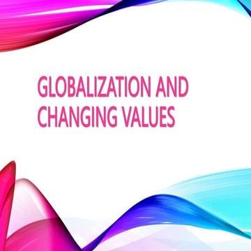 GLOBALIZATION AND CHANGING VALUESpresentation.pptx