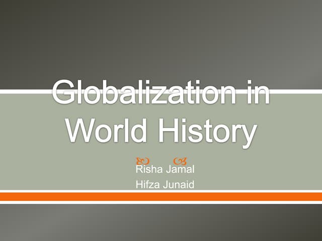 Unit 1, Lesson 2_Origin and History of Globalization_GE-CW.pptx