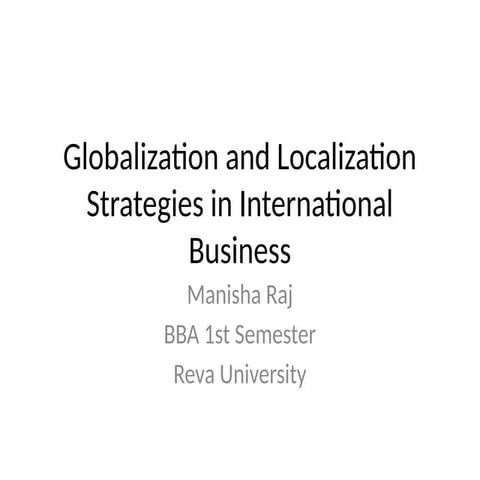 Globalization_Localization_Strategies_Simple_Manisha_Raj.pptx