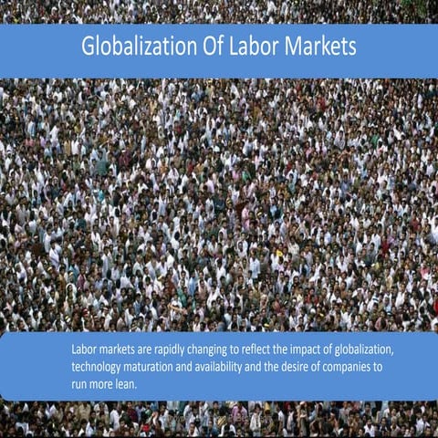 Globalization of Labor Markets: major trends research notes | PPT
