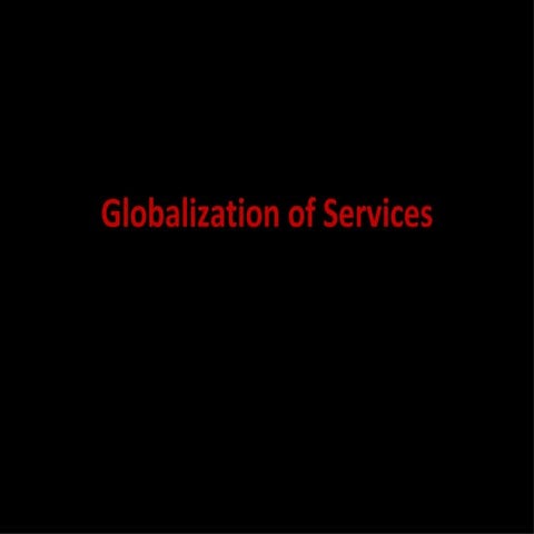Globalization of services | PPT