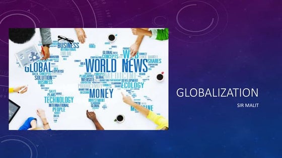 Communication and Globalization (Purposive Communication) | PPT