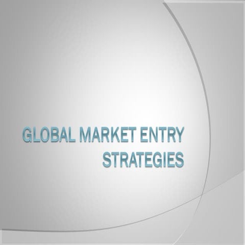 Global market entry strategies | PPT