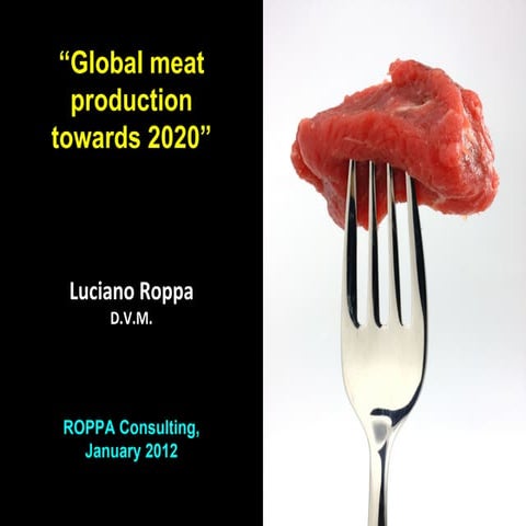 Global Meat Production, Jan 2012 | PPT