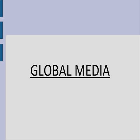 Global media by Josh Rhodes | PPT | Advertising Industry | Industries