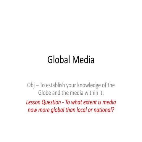 Global media lesson 1 | PPTX