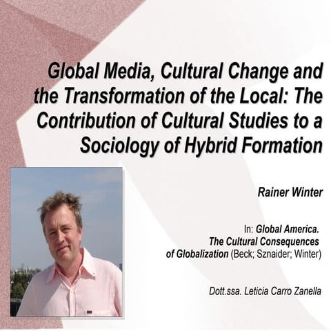 Global Media, Cultural Change and the Transformation of the Local: The ...