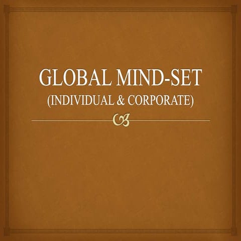 Global mind set | PPTX