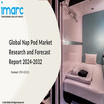 Nap Pod Market PPT: Growth, Outlook, Demand, Keyplayer Analysis and ...