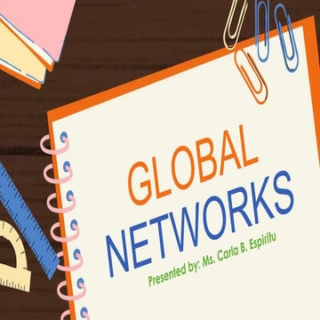 GLOBAL NETWORKS.pptxSXDCFVGBVNDCCFVVVVVVFGB | PPT