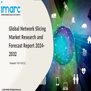 Network Slicing Market by Product Type, Distribution Channel, End User 2024-2032 | PPT