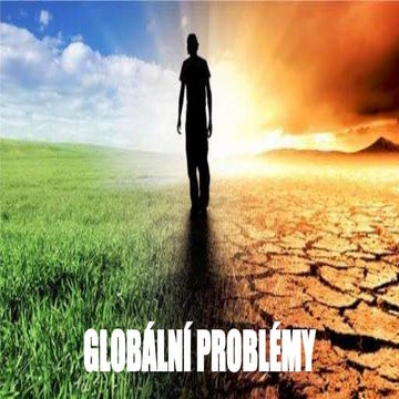 globální problémy, prezentace pptx česky | PPTX