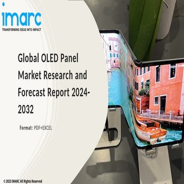 OLED Panel Market Growth, Demand and Challenges of the Key Industry Players 2024-2032 | PPTX