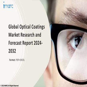 Optical Coatings Market PPT: Growth, Outlook, Demand, Keyplayer ...