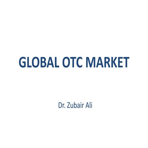 Global OTC Market | PPTX