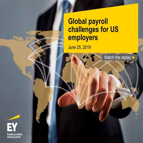 Global payroll challenges for us employers (6 25-2019) | PDF