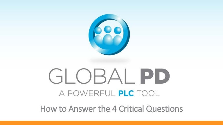 How Global PD Answers the 4 Critical Questions of a PLC