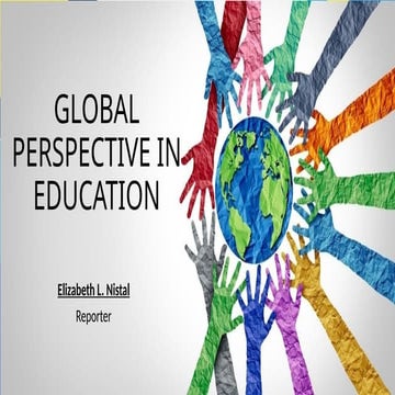 GLOBAL PERSPECTIVE FOR TEACHER EDUCATION-CITE-NISTAL-NEW.pptx
