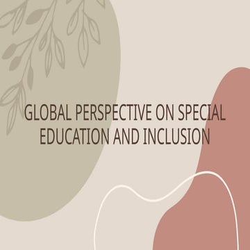 GLOBAL PERSPECTIVE ON SPECIAL EDUCATION AND INCLUSION (1).pptx
