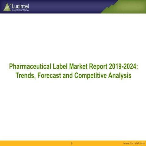 Pharmaceutical Label Market Report: Trends, Forecast and Competitive ...