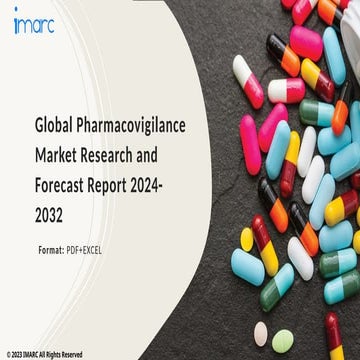 Pharmacovigilance Market Growth, Demand and Challenges of the Key Industry Players 2024-2032 | PPTX